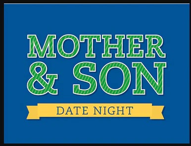 Mother-Son Date Night | North Houston
