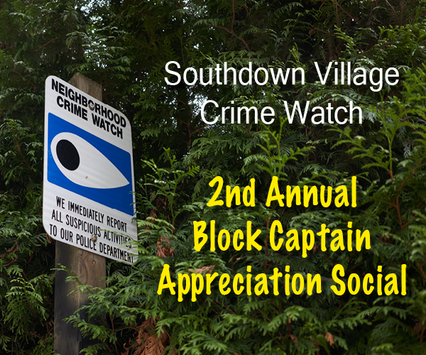 Southdown Village Crime Watch 2nd Annual Block Captain Appreciation Social