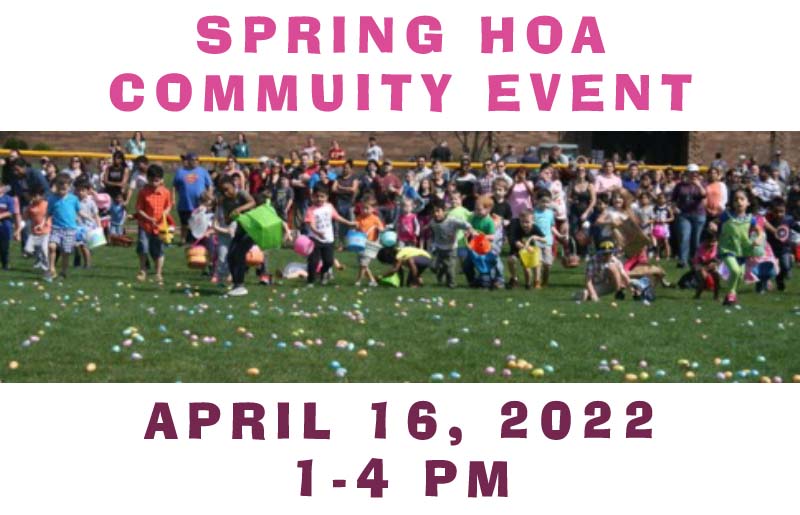 Spring HOA Community Event is scheduled for April 16, 2022, from 1-4 pm